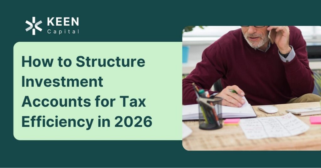 How to Structure Investment Accounts for Tax Efficiency in 2026